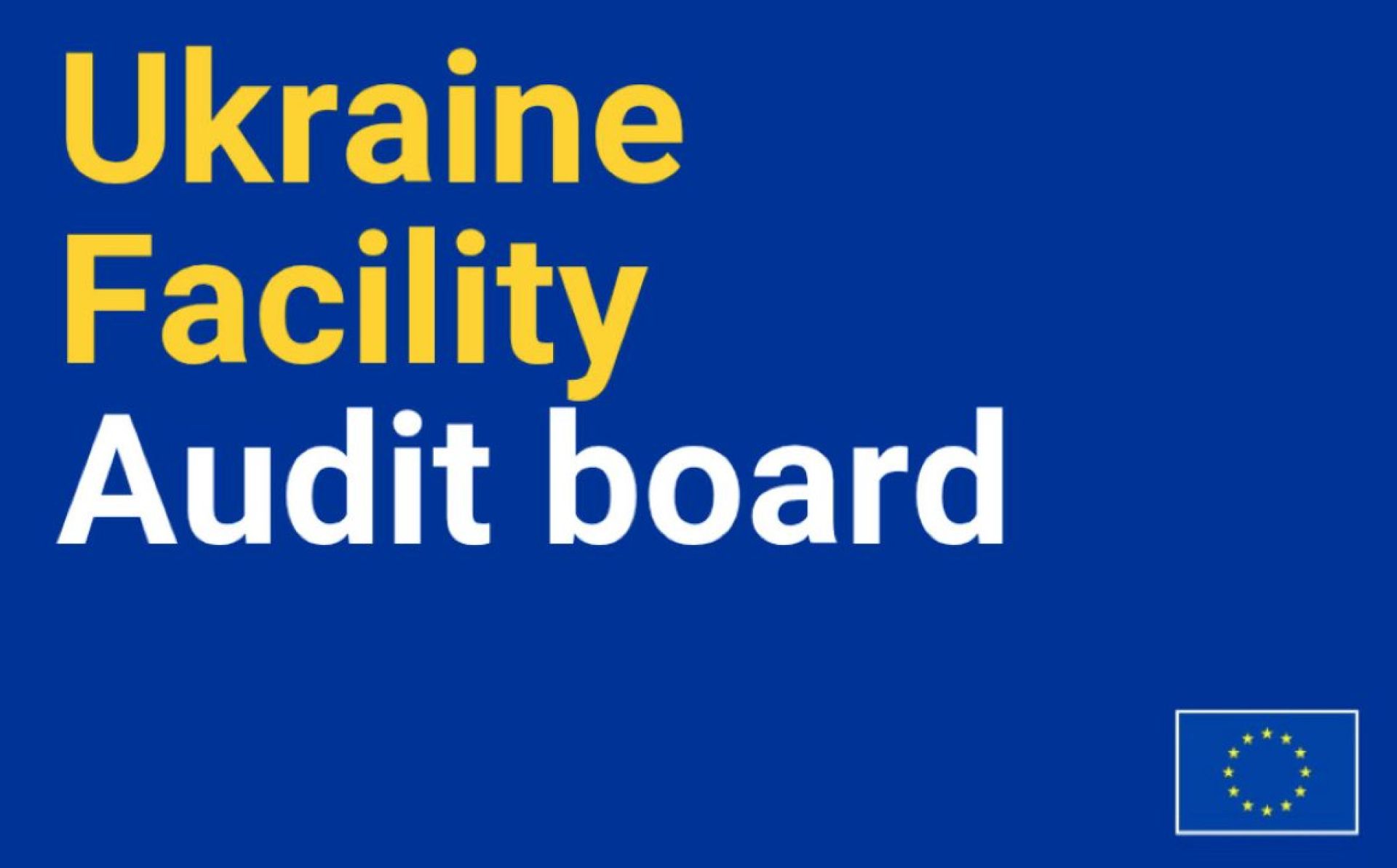 European Commission appoints members to Ukraine Facility Audit Board ...