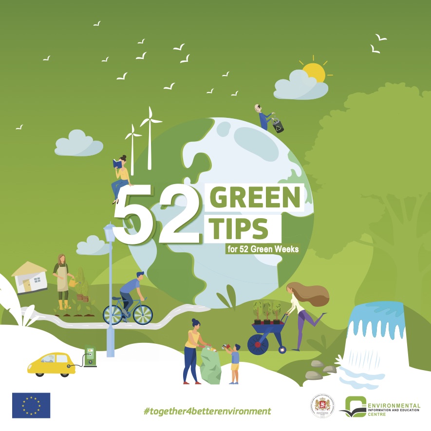 52 Green Tips for 52 Green Weeks - EU NEIGHBOURS east
